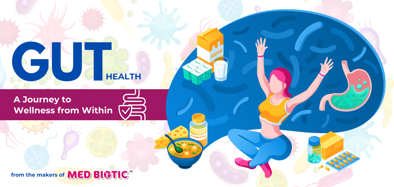 Enhance Your Gut Health With Healthy Diet - MedBiotic - Medcell Pharma